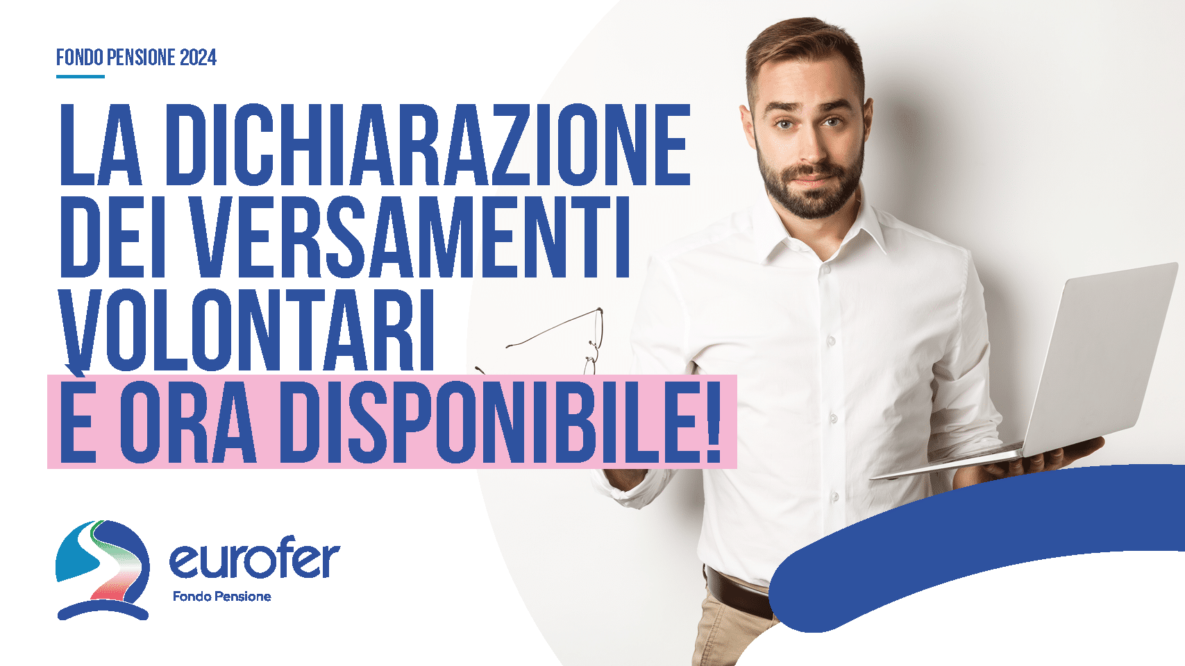 Dichiarazione contributi volontari 2023 ora disponibile - Fondo Eurofer Dichiarazione contributi volontari 2023 ora disponibile - Fondo Eurofer